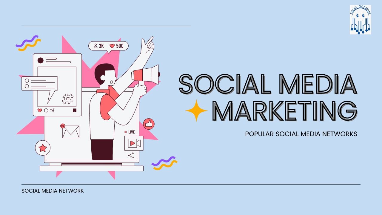 Social Media Marketing - TechyOctopus